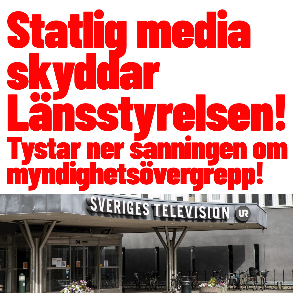 ﻿Statlig media skyddar Länsstyrelsen! - Vi som ska stoppa Länsstyrelsens övergrepp