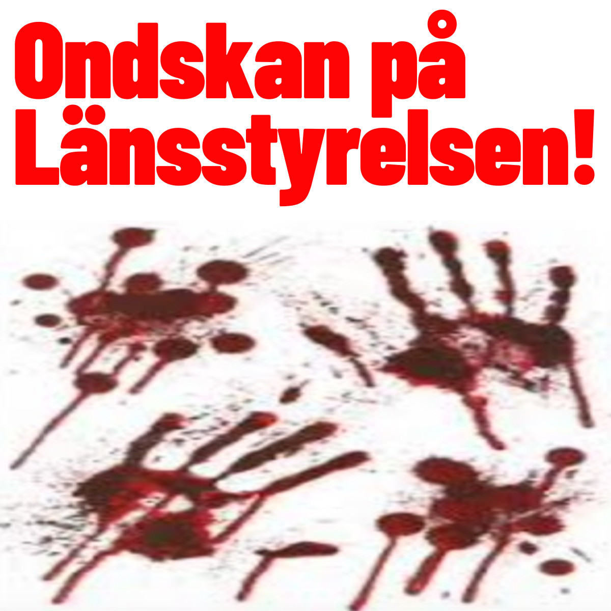 Ondskan på Länsstyrelsen! - Vi som ska stoppa Länsstyrelsens övergrepp